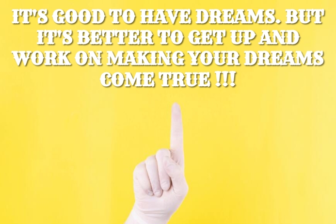 DREAMS AND WORK QUOTE TEMPLATE | PosterMyWall