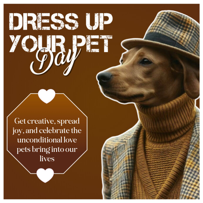 Dress up your pet day Template | PosterMyWall