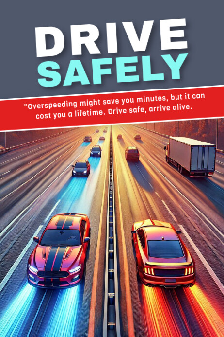 Drive safely Template | PosterMyWall