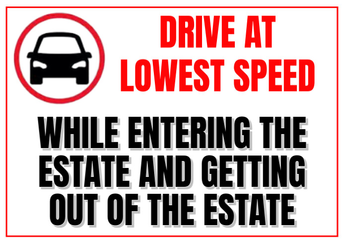 Drive Slowly Signage Template | PosterMyWall