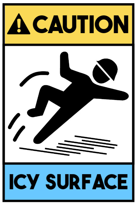Caution Icy Slippery Surface Poster Template | PosterMyWall