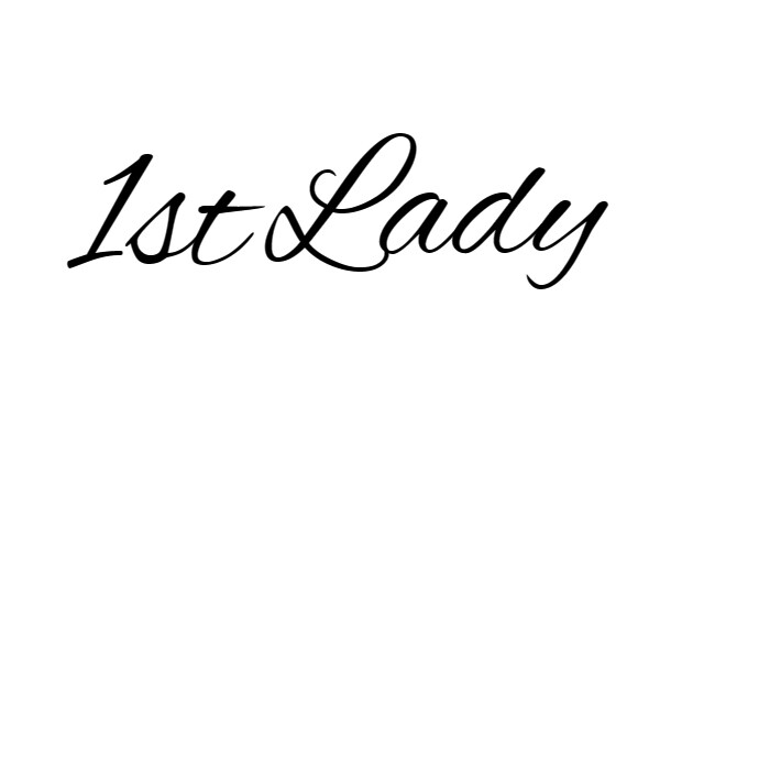 1st lady | PosterMyWall