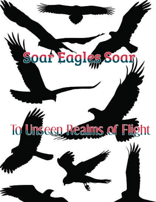 Copy of Eagles Soaring Flyer Template | PosterMyWall