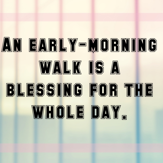 Copy of Early morning walk | PosterMyWall