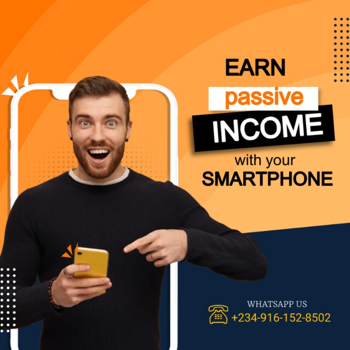Earn passive income with your phone Template | PosterMyWall