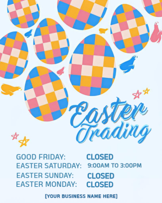 Easter Trading Hours Sign | Good Friday to Easter Monday Business ...
