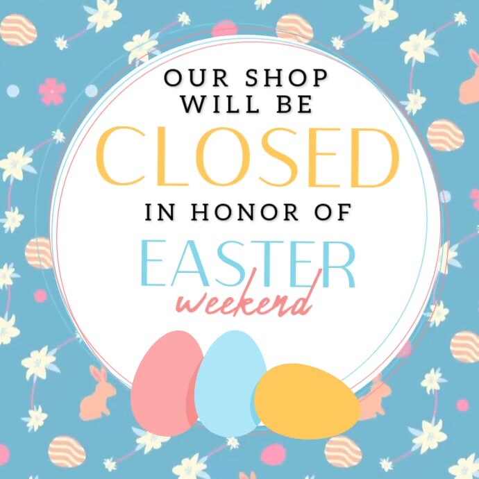 easter weekend shop closed notice template | PosterMyWall