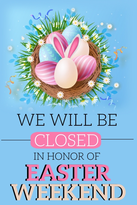 EASTER WEEKEND SHOP CLOSED NOTICE TEMPLATE | PosterMyWall