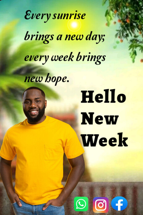 Editable happy new week inspirational template | PosterMyWall