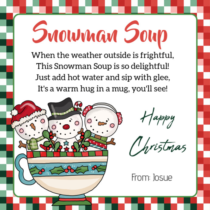 Copy of EDITABLE Snowman Soup Tag free | PosterMyWall