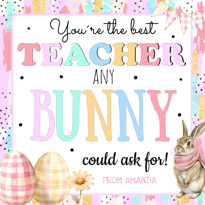 EDITABLE Teacher Easter Gift Tags, Easter Printable Template | PosterMyWall