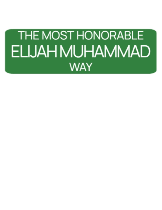 HONORABLE Elijah Muhammad way | PosterMyWall