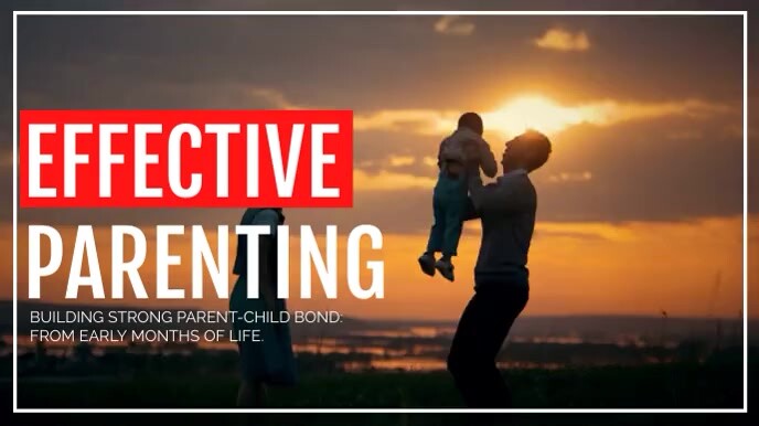 Copy of Effective parenting Tips Video Hd | PosterMyWall