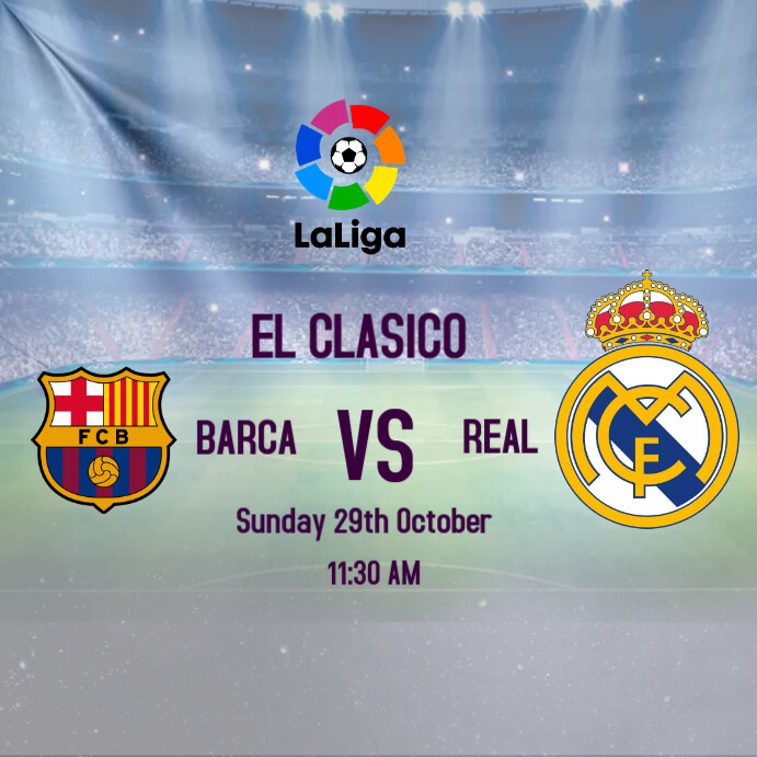 El Clasico Templat | PosterMyWall