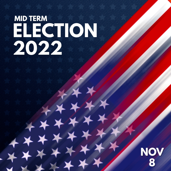 Elections, Mid-Term Elections 2022 Template | PosterMyWall