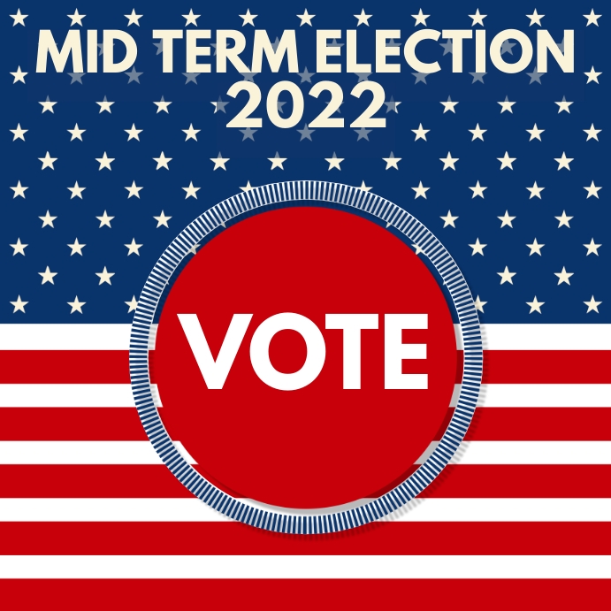 Elections, Mid-Term Elections 2022 Template | PosterMyWall