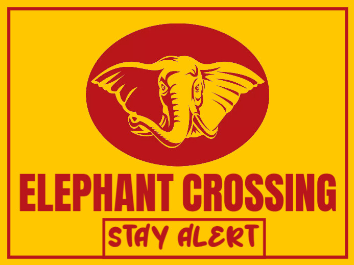 Elephant Crossing Stay Alert Sign Board Template | PosterMyWall