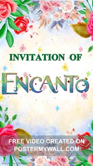 Copy of ENCANTO VIDEO INVITATION | PosterMyWall
