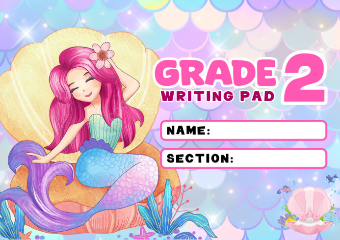 Enchanting Mermaid "Grade 2 Writing Pad" Templat | PosterMyWall