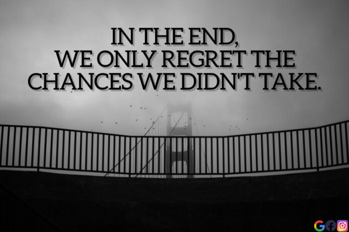 END AND REGRET QUOTE TEMPLATE | PosterMyWall