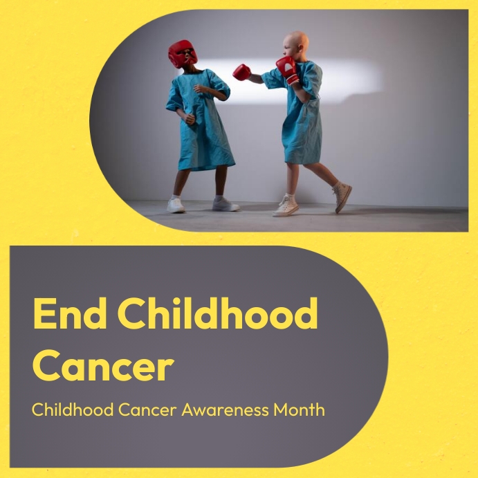 Copy of End childhood cancer awareness month | PosterMyWall