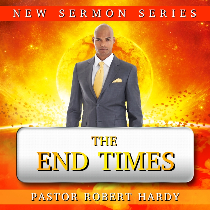 Copy of END TIMES SERMON CHURCH FLYER TEMPLATE | PosterMyWall