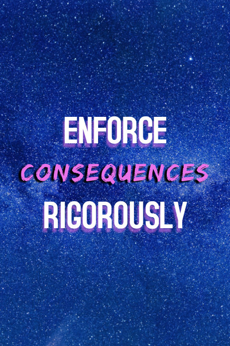 Enforce consequences rigorously quote templat Template | PosterMyWall