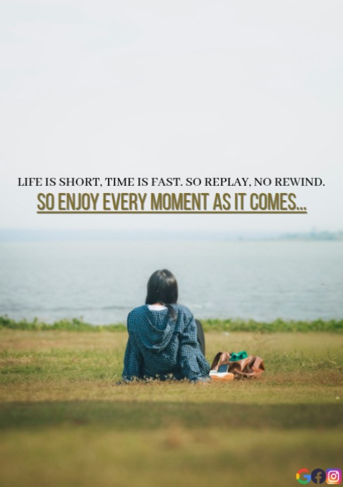 ENJOY AND MOMENT QUOTE TEMPLATE | PosterMyWall