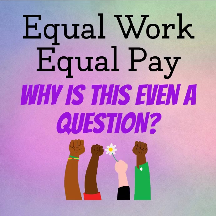 Copy of Equal Pay for Equal Work Animated Instagram | PosterMyWall