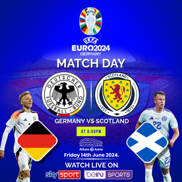 Copy of EURO 2024 MATCH DAY GERMANY VS SCOTLAND | PosterMyWall
