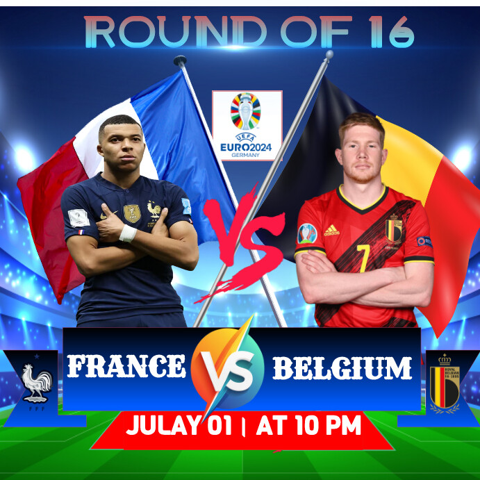 Plantilla de Euro 2024 Round of 16 France vs Belgium match | PosterMyWall