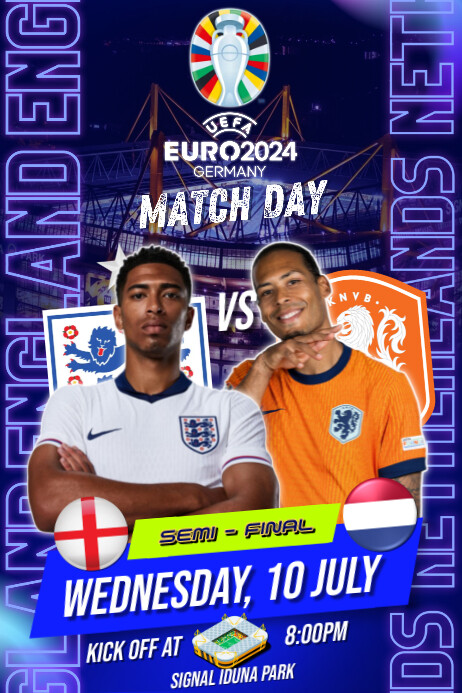 EURO 2024 SEMI FINAL ENGLAND VS NETHERLANDS Template | PosterMyWall