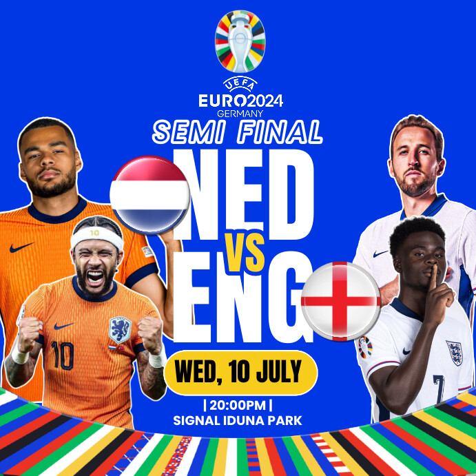 EURO 2024 SEMI FINAL NETHERLANDS VS ENGLAND Template | PosterMyWall
