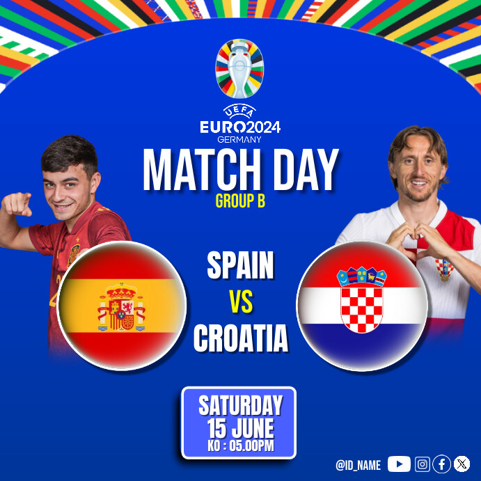 Plantilla de EURO 2024 SPAIN VS CROATIA | PosterMyWall