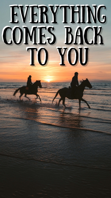 Copy of Everything comes back to you | PosterMyWall