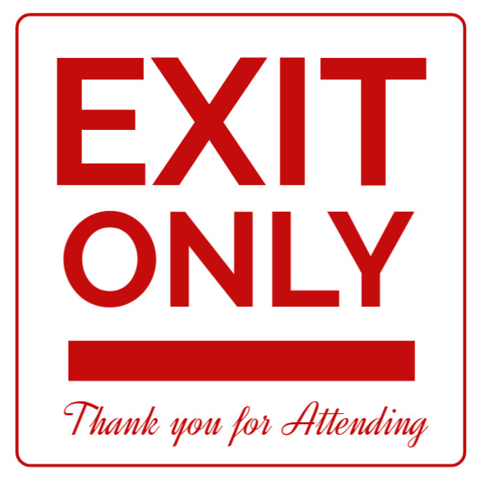 Exit Only Sign Board Instagram Post Template | PosterMyWall