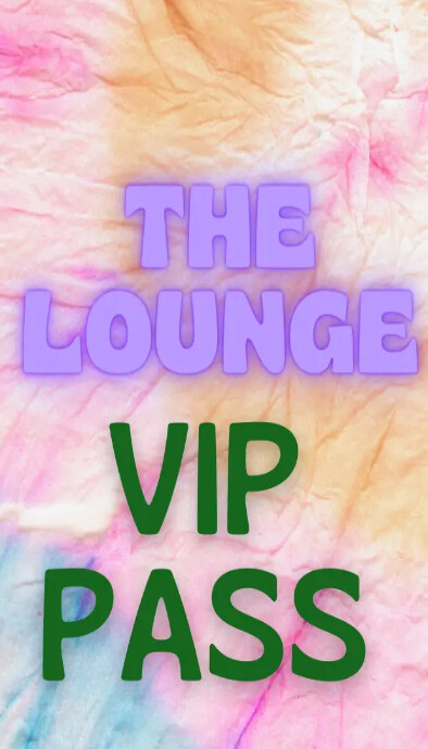 Copy of THE LOUNGE VIP PASS | PosterMyWall