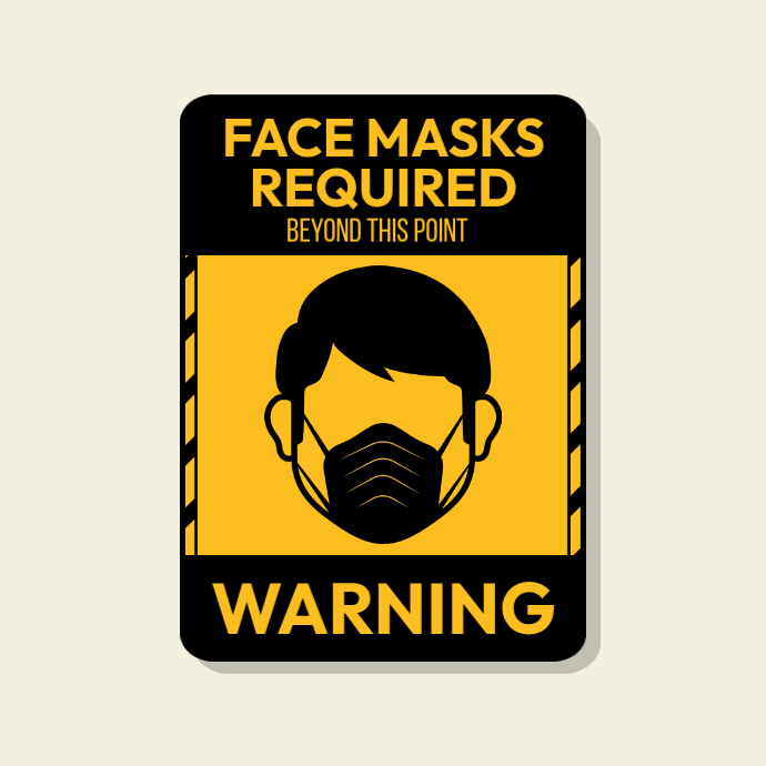 Face Masks Warning Template | PosterMyWall