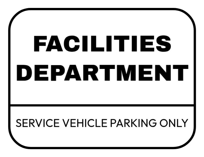 Facilities Department Service Vehicle Parking Only Sign Template ...