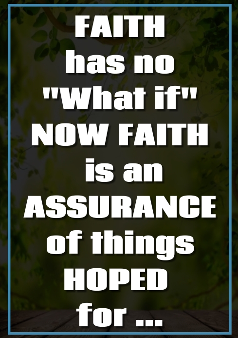 FAITH HAS NO "WHAT IF" Template | PosterMyWall