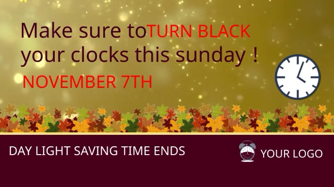 FALL BLACK DAYLIGHT SAVING TIME ENDS Template | PosterMyWall