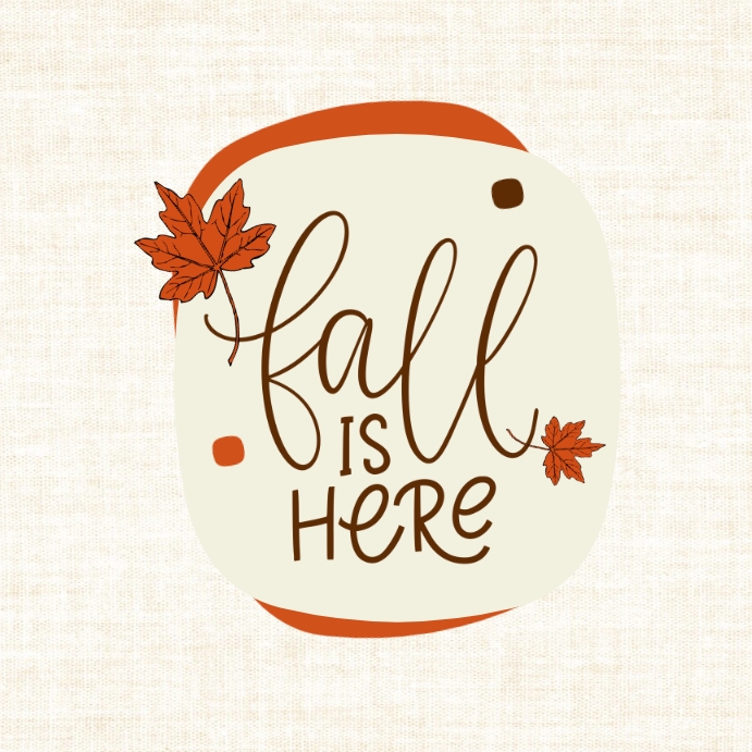Copy of Fall is here Template | PosterMyWall