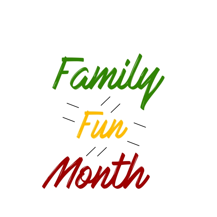 Copy of Family Fun Month | PosterMyWall