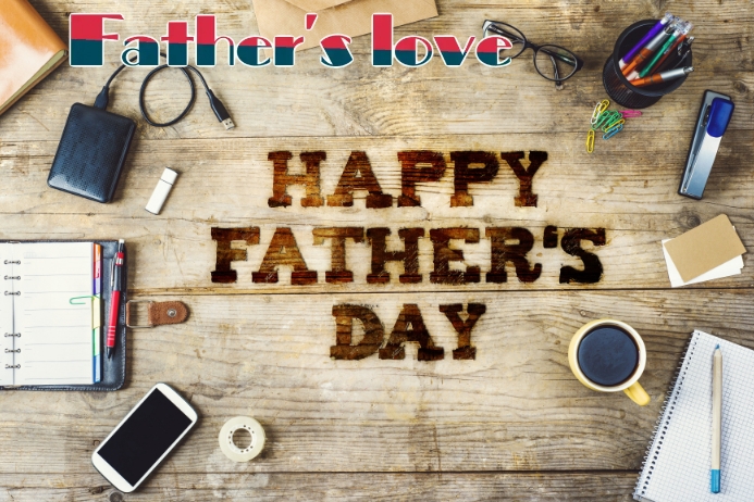 Father's love Template | PosterMyWall
