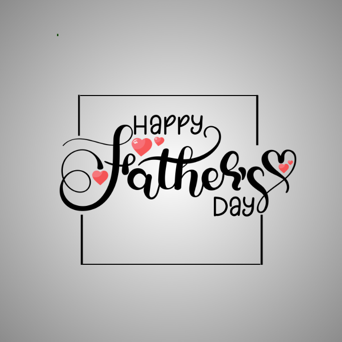 Copy of fathers day (4) | PosterMyWall