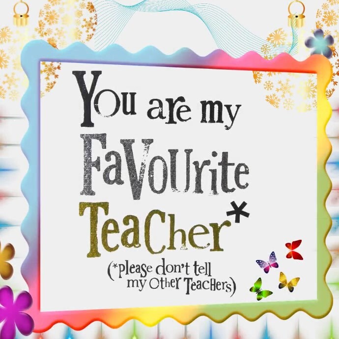 favourite teacher, My teacher, Best teacher Template | PosterMyWall