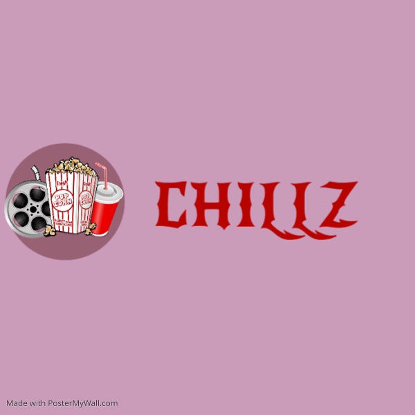 CHILLZ (1) | PosterMyWall
