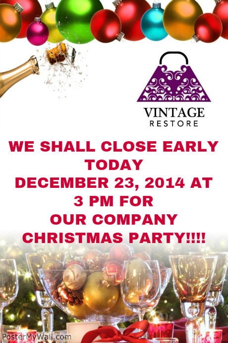 Early closure for December 23, 2014, 3 pm! | PosterMyWall