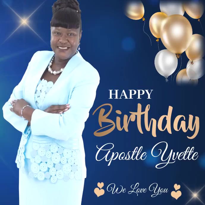 Happy birthday Apostle Yvette | PosterMyWall