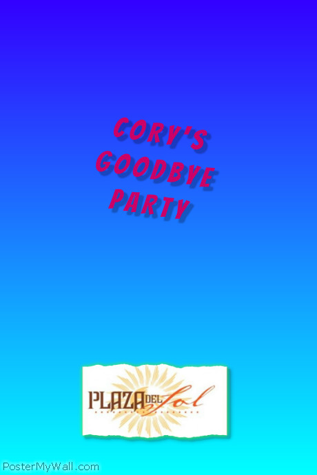 Corey's Goodbye Party | PosterMyWall